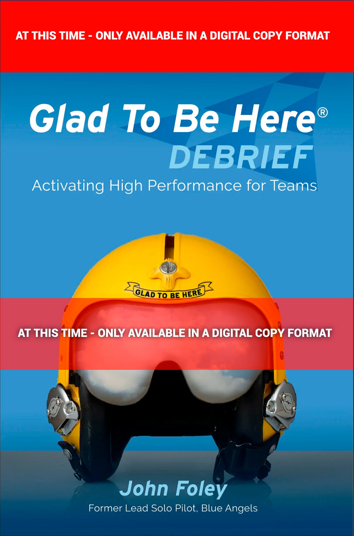Glad To Be Here Debrief Program - Digital Book - JohnFoleyInc.Store.com